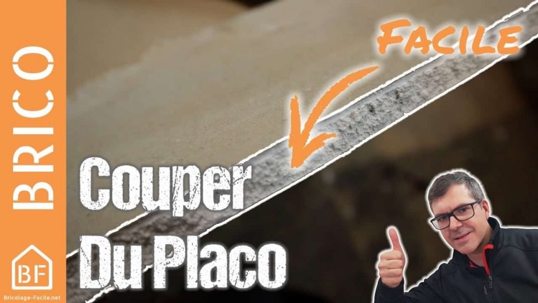 Comment Couper du Placo rapidement - Bricolage Facile